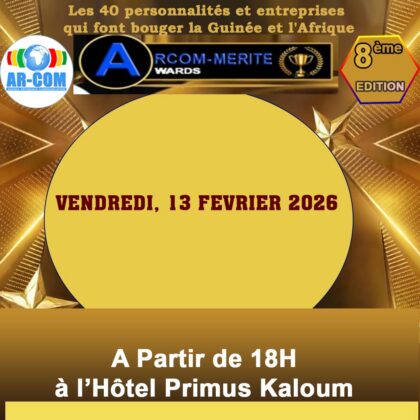 8ᵉ édition des ARCOM Mérite Awards : Célébrer l’excellence en Guinée et ...